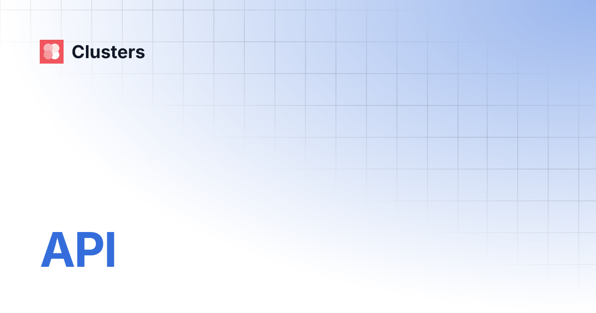 API | Clusters API | Clusters